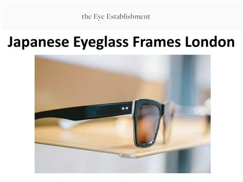 Ppt Japanese Eyeglass Frames London Powerpoint Presentation Free