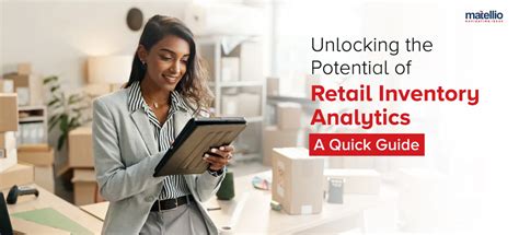 Unlocking The Potential Of Retail Inventory Analytics A Quick Guide Matellio Inc