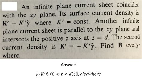 Solved An Infinite Plane Current Sheet Coincides With The Xy