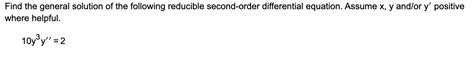Solved Please Find The General Solution Y X
