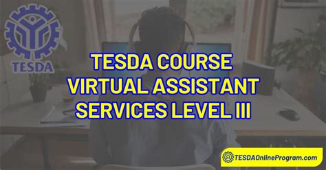 Tesda Virtual Assistant Services Level Iii Course Tesda Online Program