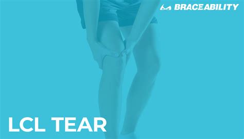 Lcl Tear Your Complete Guide To A Torn Lateral Collateral Ligament