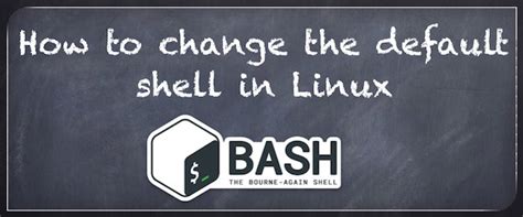 Howto Changing Linux Login Shell NixCraft