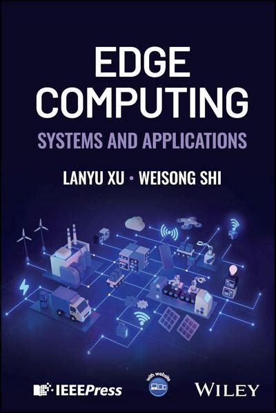 Edge Computing Systems And Applications