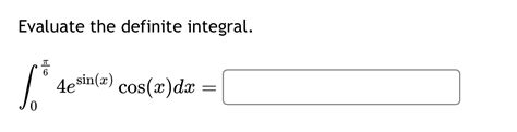 Solved Evaluate The Definite Integral Chegg Com