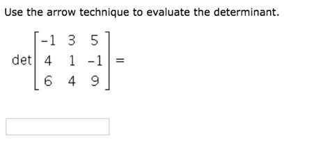 Solved Use The Arrow Technique To Evaluate The Determinant 1 3 5 4