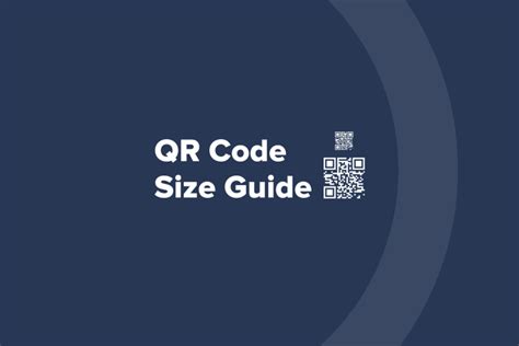 QR Code Size Guide Best Practices Explained