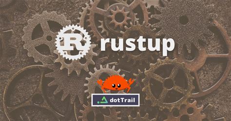 Rust Rustup で Rust をバージョンアップする Dottrail
