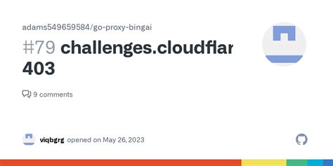 Challenges Cloudflare Issue Adams Go Proxy Bingai GitHub