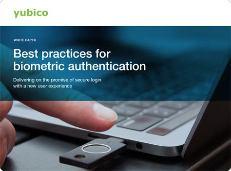 Biometric Authentication Best Practices Yubico