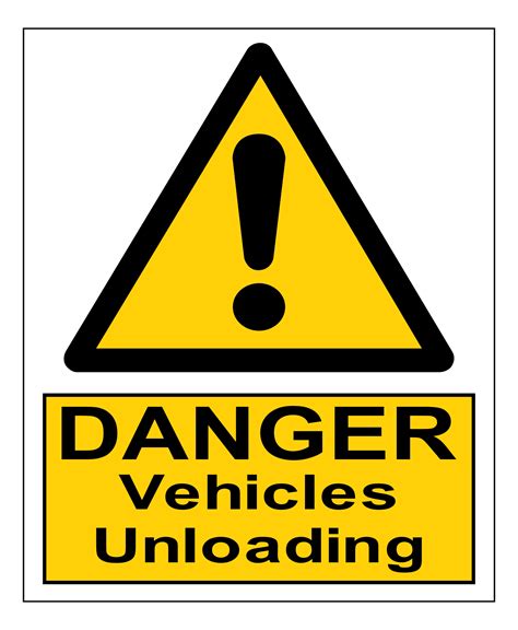Danger Vehicles Unloading Mac Safety Signs