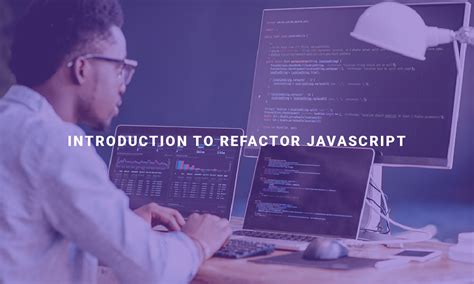 Introduction To Refactor Javascript Alpha Academy