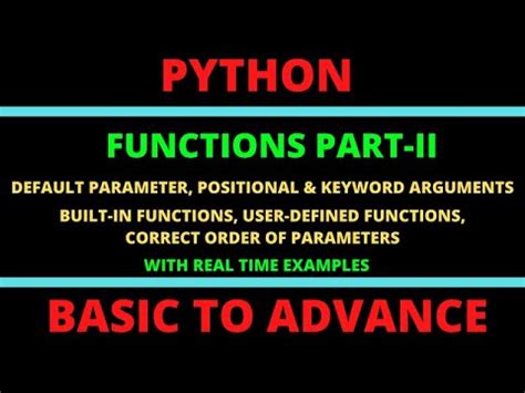 Functions in Python Part-2 | Default Parameter, Positional, keyword arguments, Order of ...