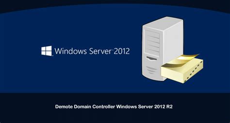 Demote Domain Controller Windows Server 2012 R2