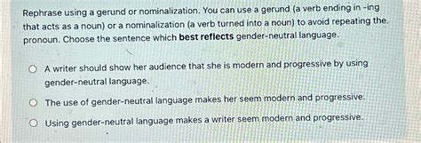 Solved Rephrase Using A Gerund Or Nominalization You Can