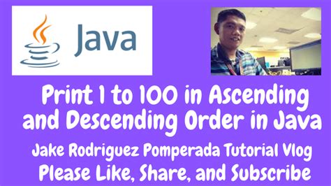 Print 1 To 100 In Ascending And Descending Order In Java Free