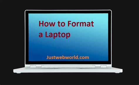How To Format A Laptop Your Brief Guide Justwebworld