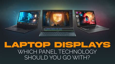 Laptop Displays Panel Types Compared IPS OLED TN