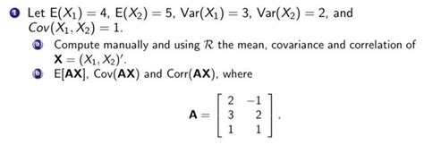 Solved 1 Let Ex14ex25varx13varx22 And