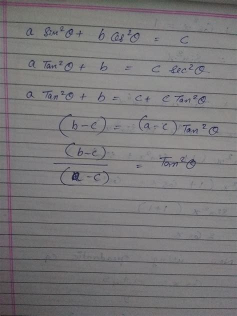 A Sin Squared Theta B Cos Squared Theta Equal To C Then What Is Tan AskIITians