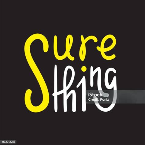 확실 한 것간단한 영감과 동기 부여 견적 영어 숙어 속어 글자 영감을 주는 포스터 티셔츠 가방 컵 카드 전단지 스티커 및 배지를 위한 인쇄 귀 엽 고 재미 있는 벡터 기호