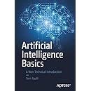 Artificial Intelligence Basics: A Non-Technical Introduction: Tom ...