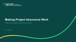 Making Project Assurance Work Presentation Pdf