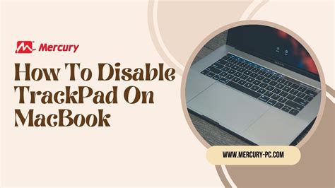 Easy Guide On How To Disable TrackPad On MacBook