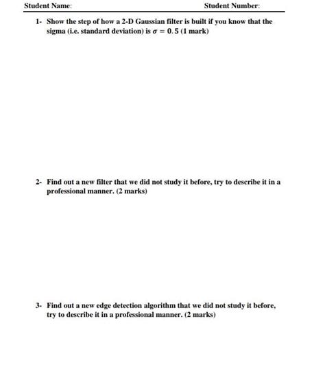 Solved 1 Show The Step Of How A 2 D Gaussian Filter Is