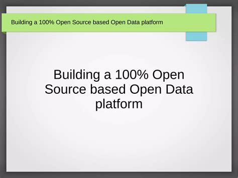 alex corbi building a 100 open source based open data platform ppt