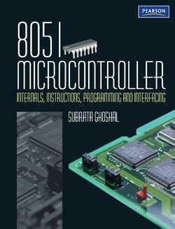 Microcontroller Internals Instructions Programming And Interfacing Book