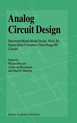 Analog Circuit Design Structured Mixed Mode Design Multi Bit SIGMA Delta Converters Short