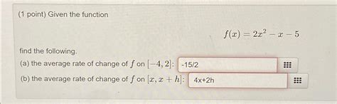 solved 1 ﻿point ﻿given the functionf x 2x2 x 5find the