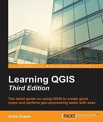 Learning Qgis By Anita Graser Goodreads