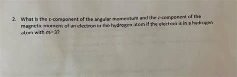 Solved What Is The Z Component Of The Angular Momentum Chegg