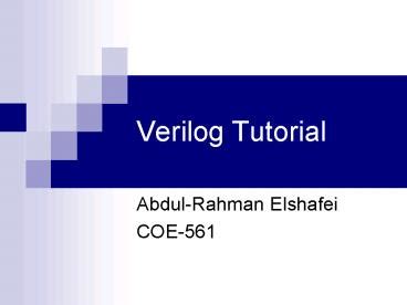 PPT Verilog Tutorial PowerPoint Presentation Free To View Id Dce ZDc Z