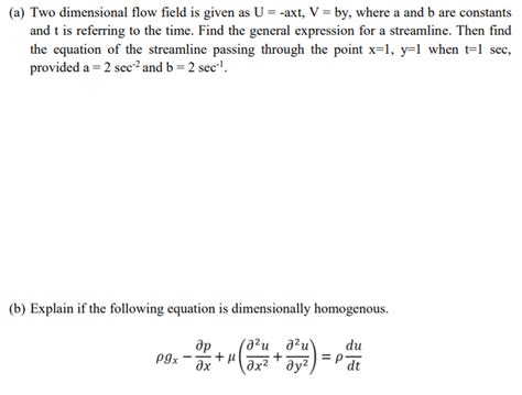 solved a two dimensional flow field is given as u axt