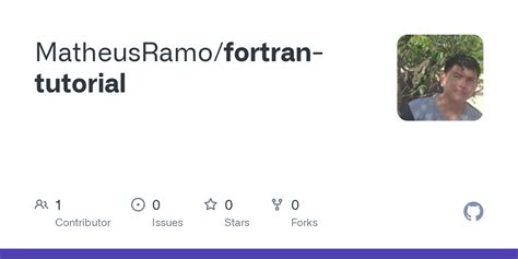 Github Matheusramo Fortran Tutorial