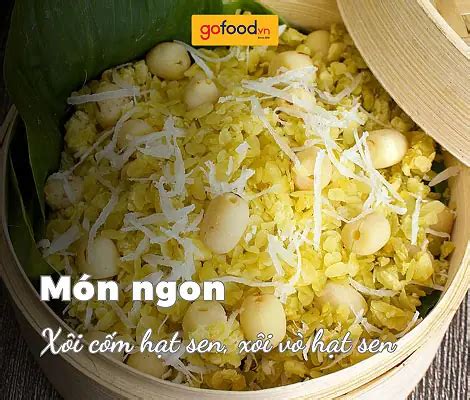 Cách Làm Xôi Cốm Hạt Sen Thơm Ngon Chuẩn Vị Ngày Thu Bún Đậu Mắm Tôm