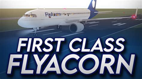 Roblox First Class Flyacorn A320neo Flight Youtube