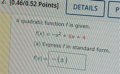 solved a quadratic function f is given f x −x2 8x 4 a
