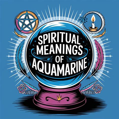 Spiritual Meanings Of Aquamarine Inner Peace Divine Connection