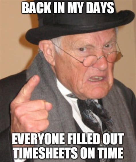 35 Funny Timesheet Memes To Make You Laugh Out Loud