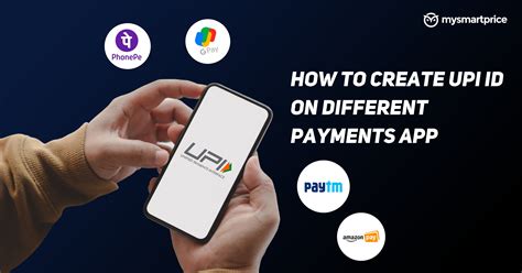 How To Create UPI ID In Google Pay Paytm PhonePe Amazon Pay Payment Apps MySmartPrice