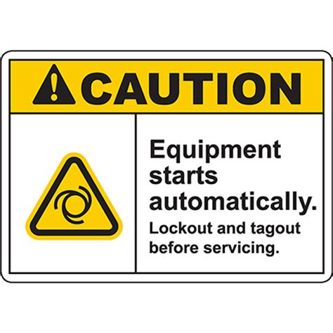 Caution Equipment Starts Automatically Sign Graphic Products