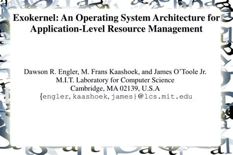Ppt Exokernel An Operating System Architecture For Application Level