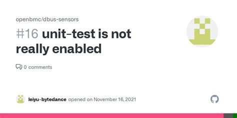 Unit Test Is Not Really Enabled · Issue 16 · Openbmcdbus Sensors · Github