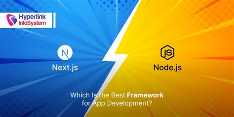 Hyperlink Infosystem On Linkedin Nextjs Vs Nodejs Selecting The Best Framework For App