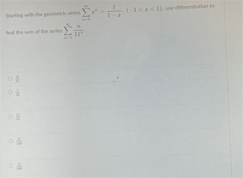 Solved Starting with the geometric series | Chegg.com