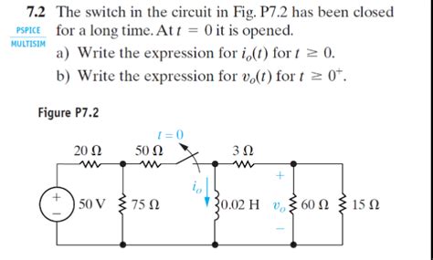 Solved 7.2 ﻿The switch in the circuit in Fig. P7.2 ﻿has been | Chegg.com